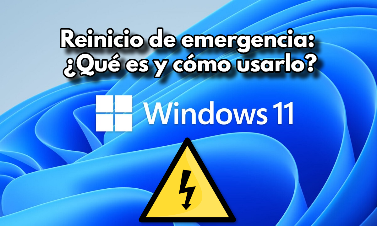 Windows 11 y reinicio de emergencia: ¿Qué es y cómo usarlo?